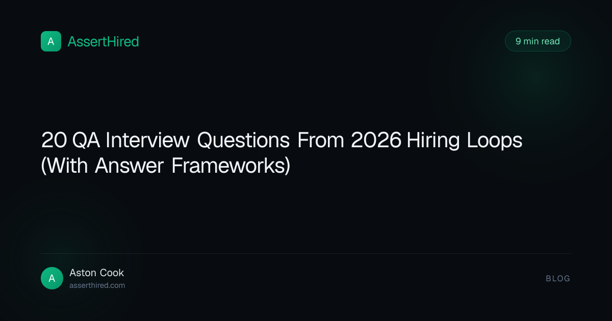 20 QA Interview Questions From 2026 Hiring Loops (With Answer Frameworks)